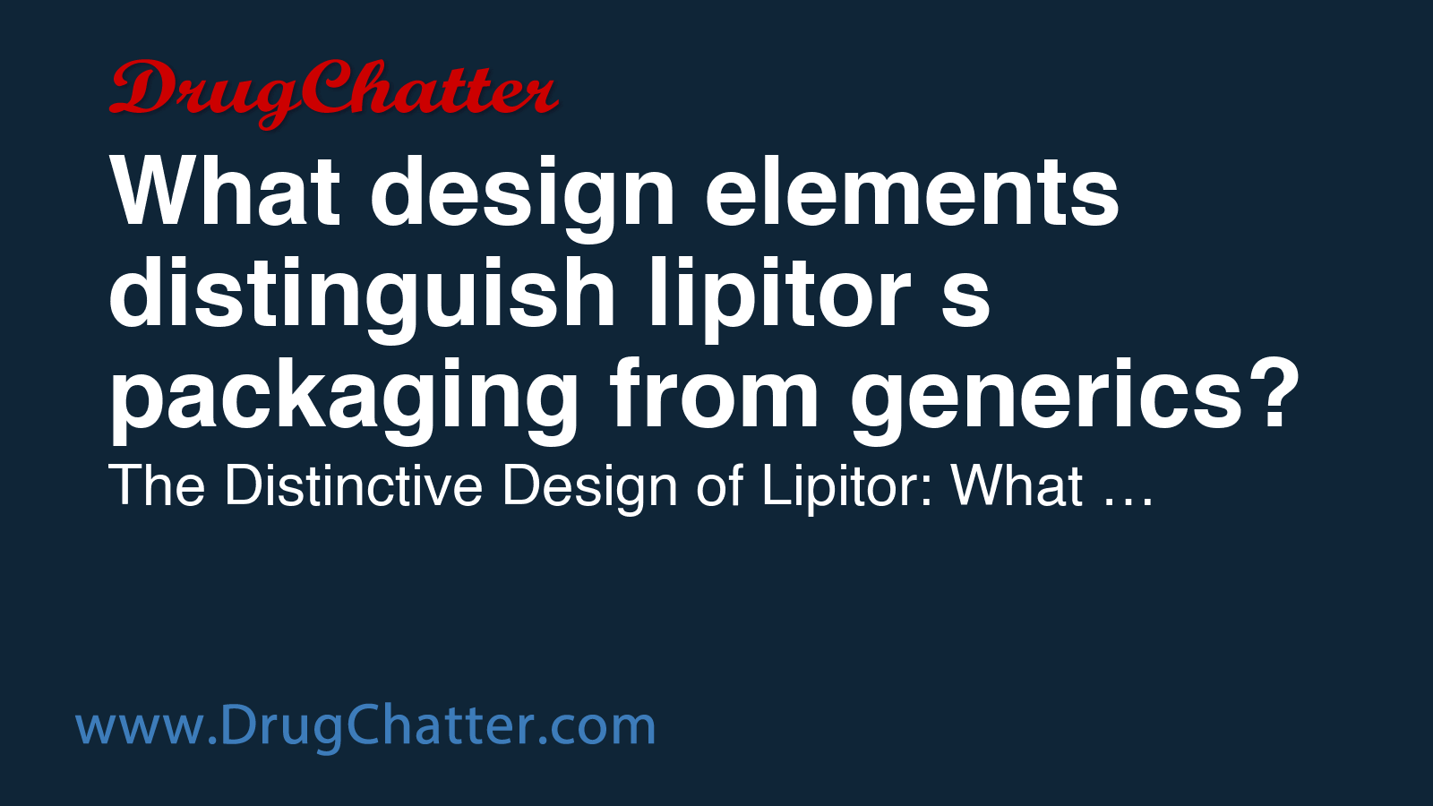 LIPITOR: What design elements distinguish lipitor s packaging from ...