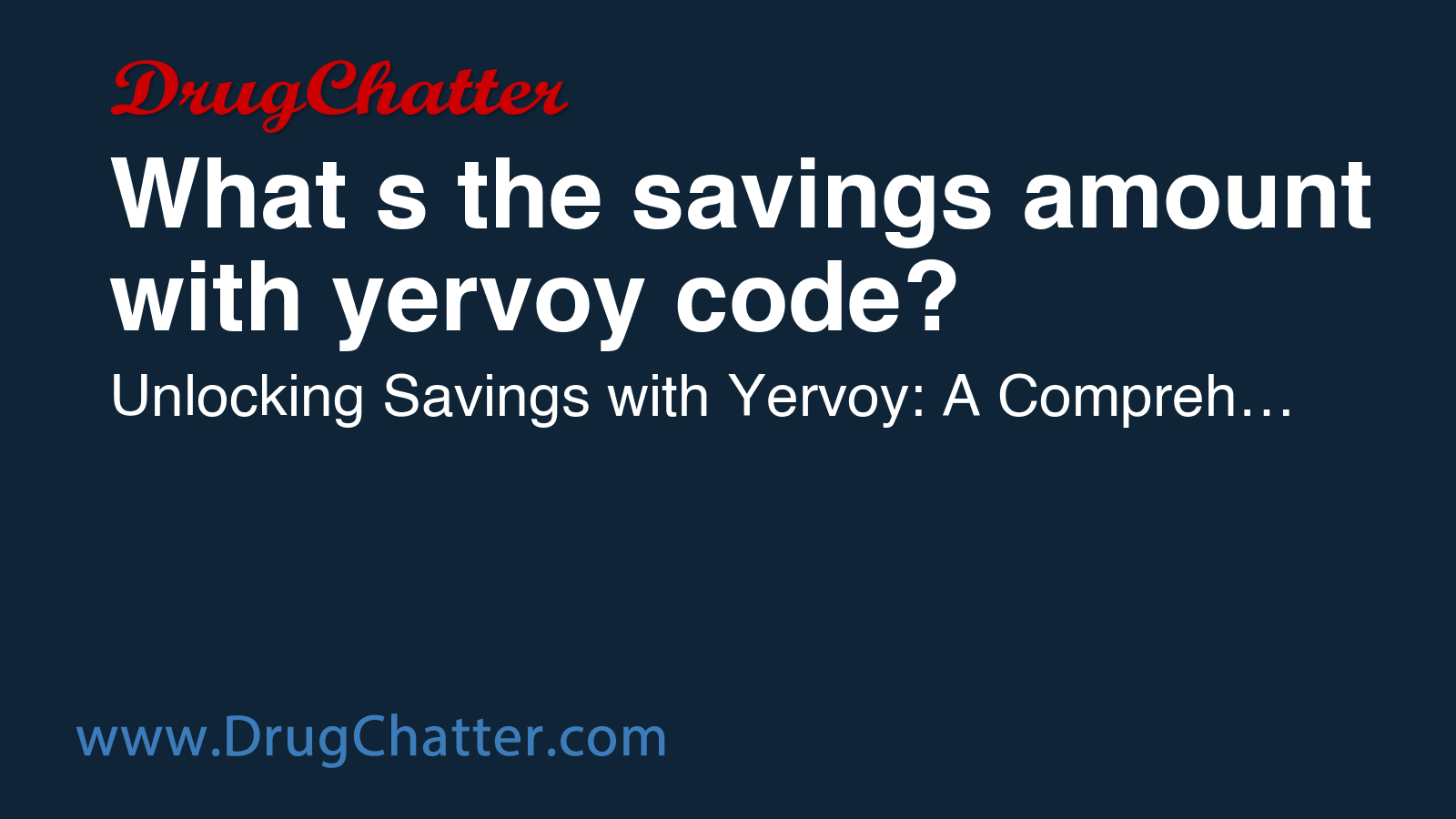 YERVOY: What's the savings amount with yervoy code? - DrugChatter