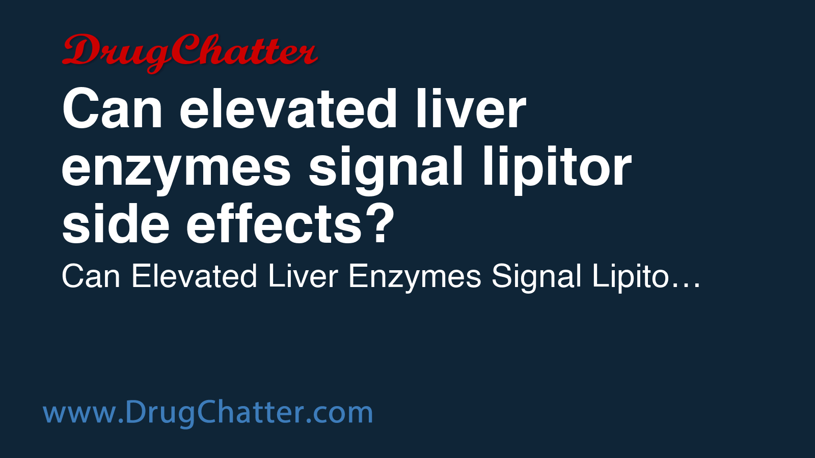 LIPITOR: Can elevated liver enzymes signal lipitor side effects ...