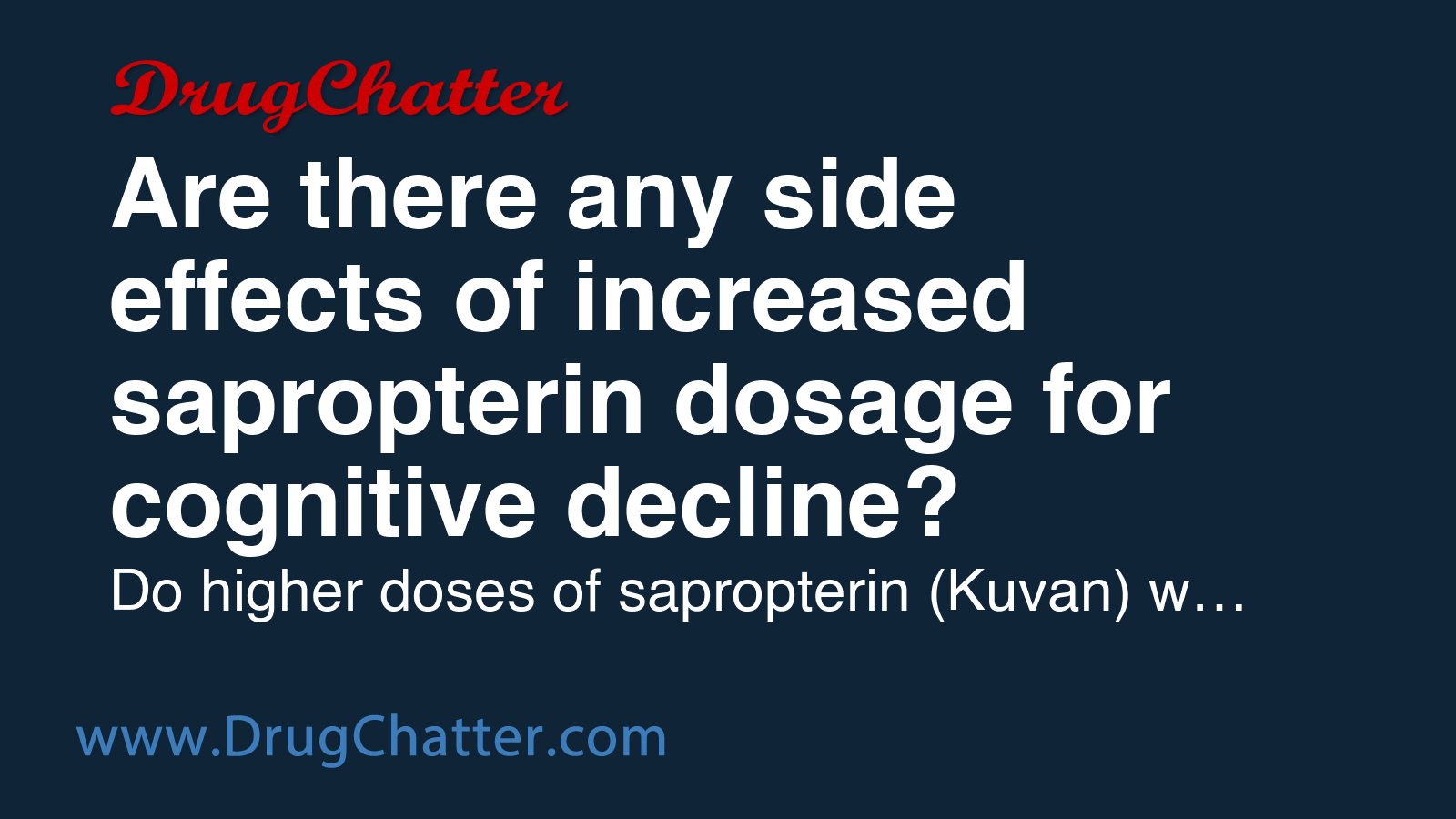 SAPROPTERIN: Are there any side effects of increased sapropterin dosage ...